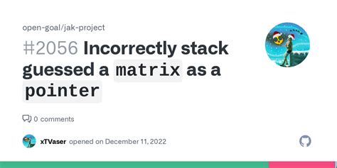 incorrectly stack guessed a `matrix` as a `pointer` · issue 2056
