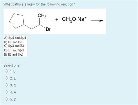 Solved What paths are likely for the following reaction? CH3 | Chegg.com