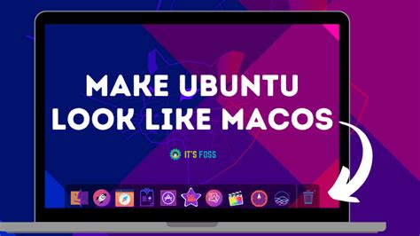 How To Make Ubuntu Look Like MacOS In Easy Steps