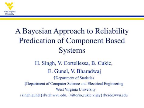 Ppt A Bayesian Approach To Reliability Predication Of Component Based Systems Powerpoint
