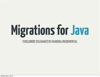 Migrations For Java PPT