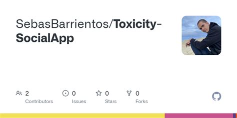 GitHub SebasBarrientos Toxicity SocialApp