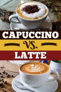 Cappuccino Vs Latte Main Differences Insanely Good