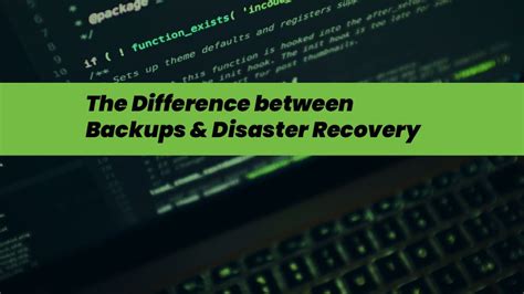 The Difference Between Backups And Disaster Recovery — How To Plan For
