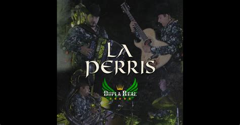 La Perris Single” álbum De Dupla Real En Apple Music