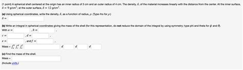 solved 1 point a spherical shell centered at the origin