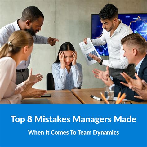 Top 8 Mistakes Managers Make When It Comes To Team Dynamics