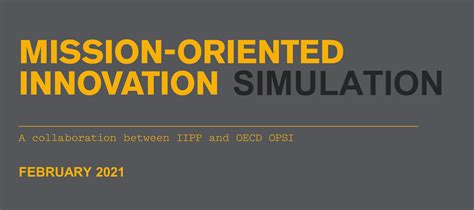 Lessons From The 2021 Mission Oriented Innovation Simulation Observatory Of Public Sector
