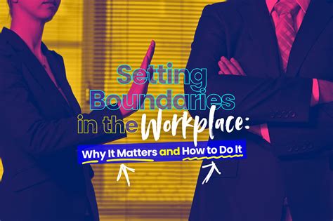 Setting boundaries at work: Why it matters and how to do it.