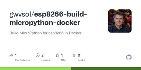 Github Gwvsolesp8266 Build Micropython Docker Build Micropython For Esp8266 In Docker