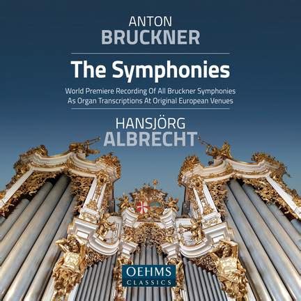 Anton Bruckner Project The Symphonies Organ Transcriptions Oehms