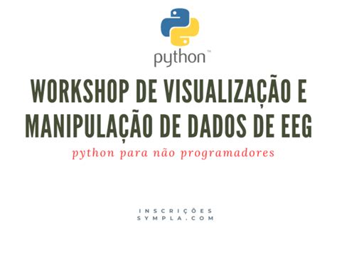 Workshop De Visualização E Manipulação De Dados De Eeg Python Para Não