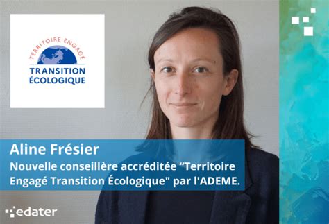 Edater Aline Frésier Consultante Senior Chez Edater A été Accréditée Conseillère Territoire