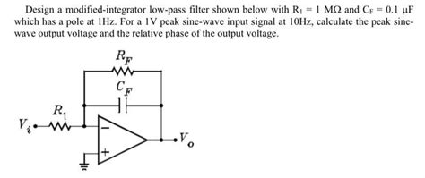 solved design a modified integrator low pass filter shown