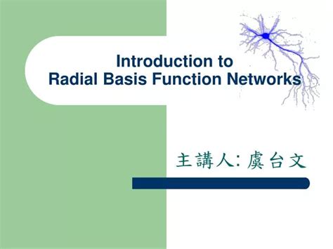 Ppt Introduction To Radial Basis Function Networks Powerpoint