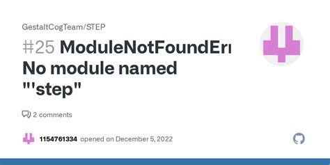 Modulenotfounderror No Module Named Step · Issue 25 · Gestaltcogteam Step · Github