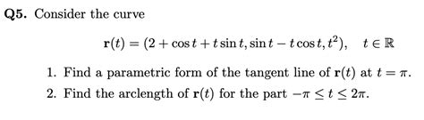 Solved Q5 Consider The Curve