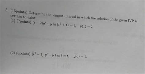 Solved 5 15points Determine The Longest Interval In Which