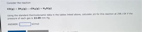 Solved Consider The Reaction CO G H G CH G H O G Chegg