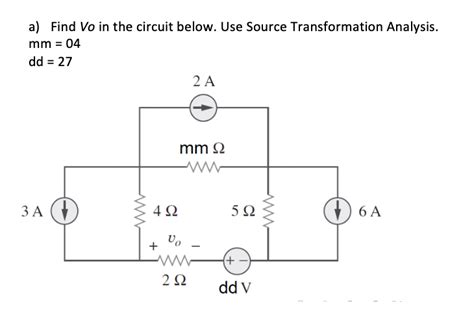 Solved A Find Vo In The Circuit Below Use Source