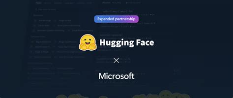 Microsoft And Hugging Face Deepen Generative Ai Partnership Microsoft