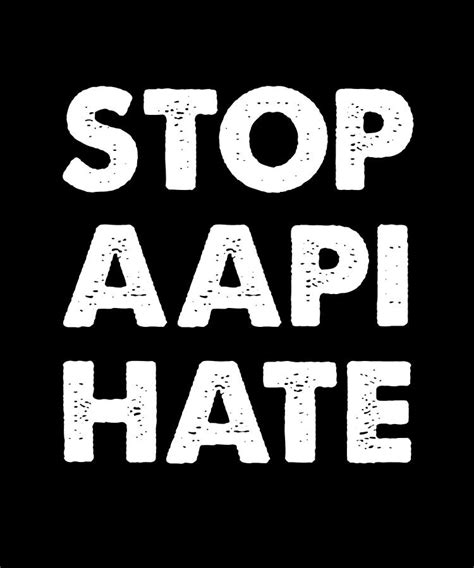 Stop Aapi Hate Digital Art By Jane Keeper Fine Art America