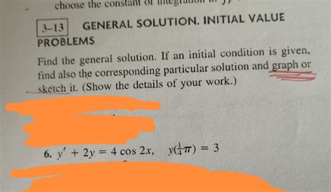 solved 3 13general solution initial value problemsfind the