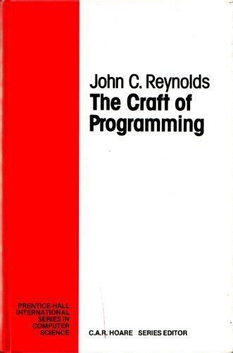 The Craft Of Programming Prentice Hall International Series In Computer Science By John C