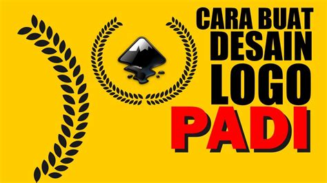 TUTORIAL DESAIN GRAFIS MEMBUAT LOGO EMBLEM PADI MENGGUNAKAN INKSCAPE