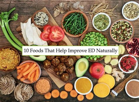 10 Foods That Help Improve Ed Naturally