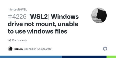 Wsl2 Windows Drive Not Mount Unable To Use Windows Files · Issue 4226 · Microsoftwsl · Github