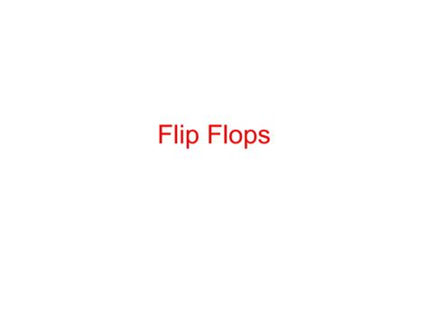 Flip Flops Sequential Circuit And Types Ppt Programming Languages