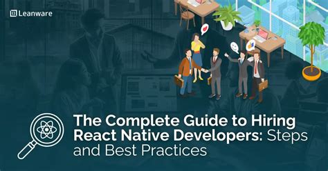 the complete guide to hiring react native developers steps and best