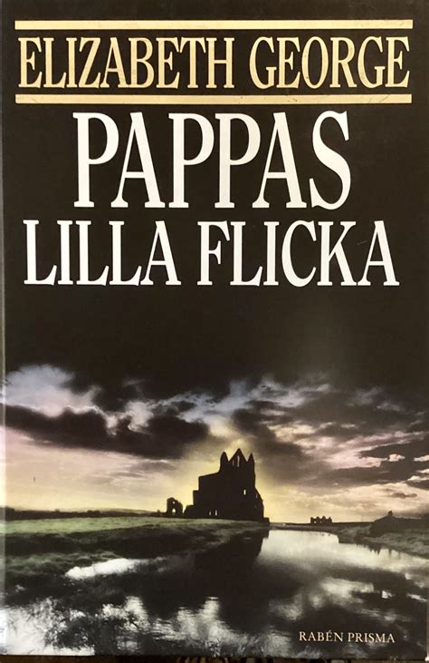 Pappas Lilla Flicka Inspector Lynley 1 By Elizabeth George Goodreads