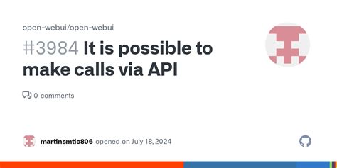 It Is Possible To Make Calls Via API Issue Open Webui Open