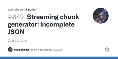 Streaming Chunk Generator Incomplete JSON Issue Openai Openai Python GitHub
