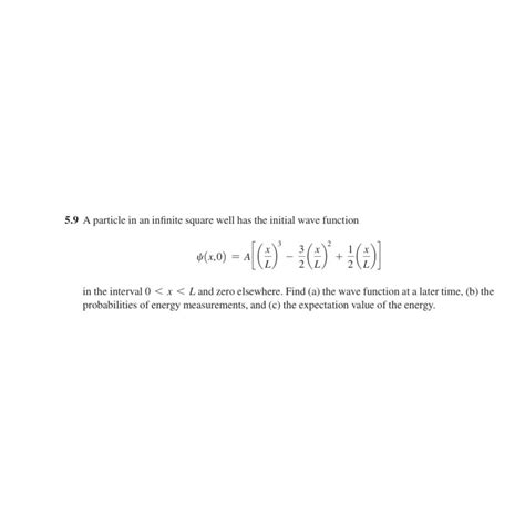 Solved 59 ﻿a Particle In An Infinite Square Well Has The