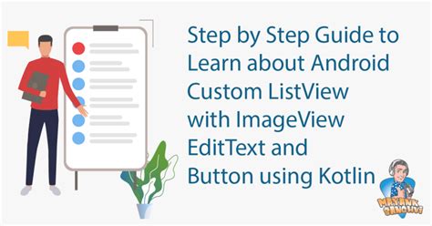 Step by Step Guide to Learn about Android Custom ListView with ImageView EditText and Button ...