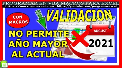 562 🔴 como validar celda 🔥 no se ingrese año mayor al actual con macro