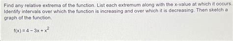 solved find any relative extrema of the function list each