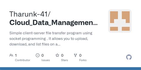 GitHub Tharunk Cloud Data Management System Simple Client Server File Transfer Program
