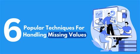 Day 19 Mastering The Art Of Handling Missing Data Methods And Strategies