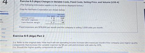 Solved Exercise 6 5 Algo Changes In Variable Costs Fixed Chegg Com