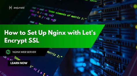 How To Set Up Nginx With Lets Encrypt Ssl Abdul Wahab Junaid