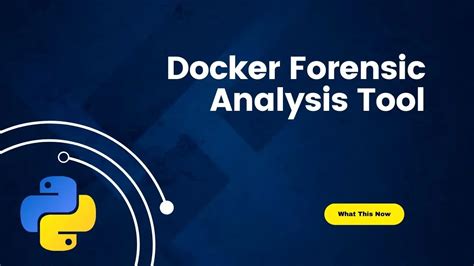 Docker Forensic Analysis Tool