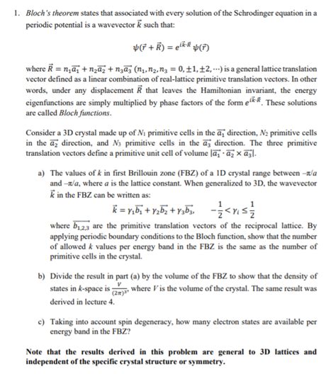 Solved 1 Bloch S Theorem States That Associated With Every Chegg Com