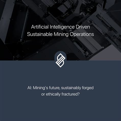 artificial intelligence driven sustainable mining operations → scenario