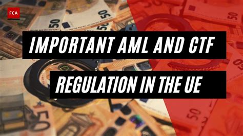 The Most Important Aml And Ctf Regulation In The Eu