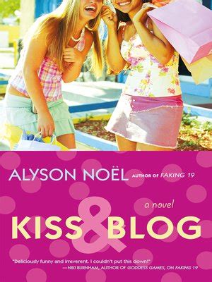 Kiss Blog By Alyson No L Overdrive Free Ebooks Audiobooks Movies From Your Library