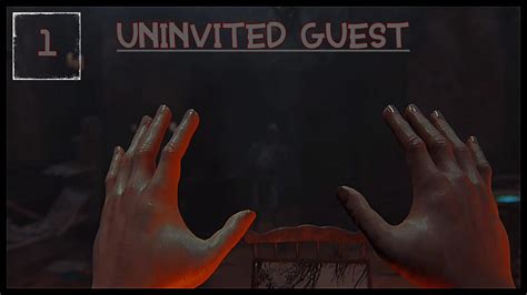 Uninvited Guest [part1] Youtube